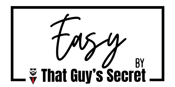 Easy by That Guy's Secret